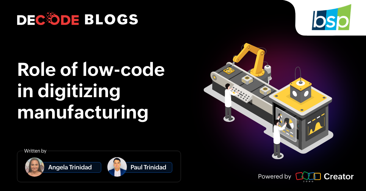 The role of low-code in digitizing manufacturing | Decode - A publication by Zoho Creator
